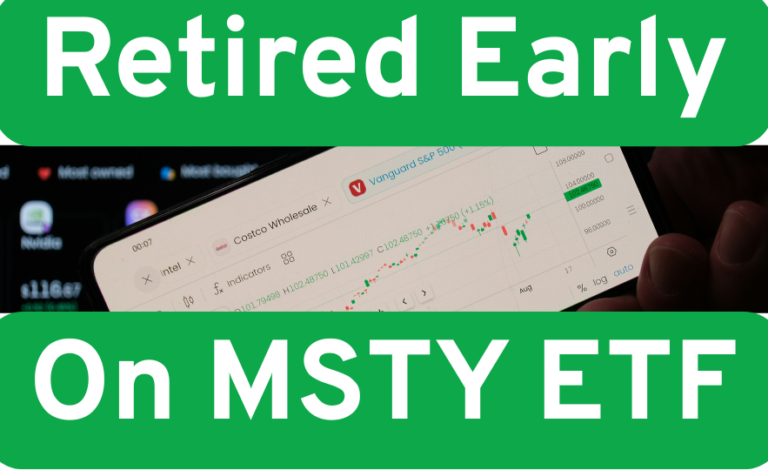 Retire Early On MSTY – Calculatology.com